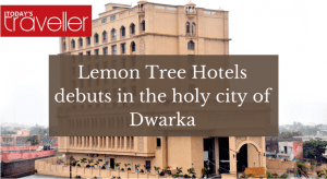 Lemon Tree debuts in the holy city of Dwarka