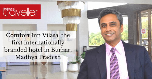 Choice Hotels India sets its footprints in Burhar with new Comfort Inn ...