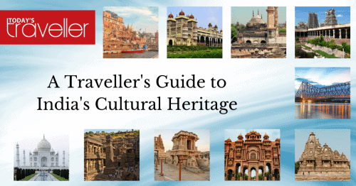 A traveller's guide to 10 of India's famous cultural destinations