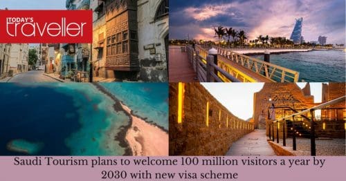 Saudi Tourism plans to welcome 100 million visitors a year by 2030 with ...