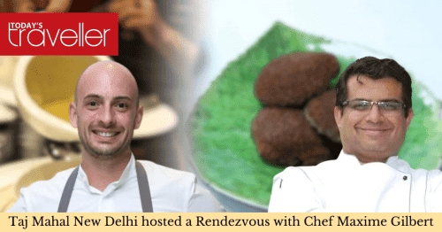 A Taste of France: Taj Mahal New Delhi hosts a wonderful Rendezvous ...