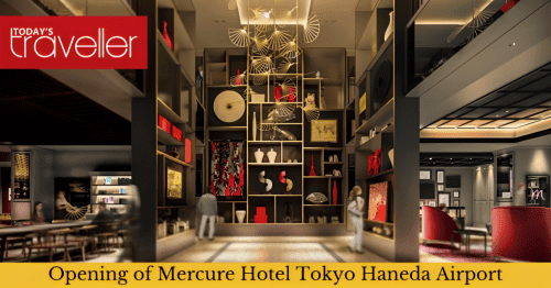 Mercure Hotels announced opening of Mercure Hotel Tokyo Haneda Airport
